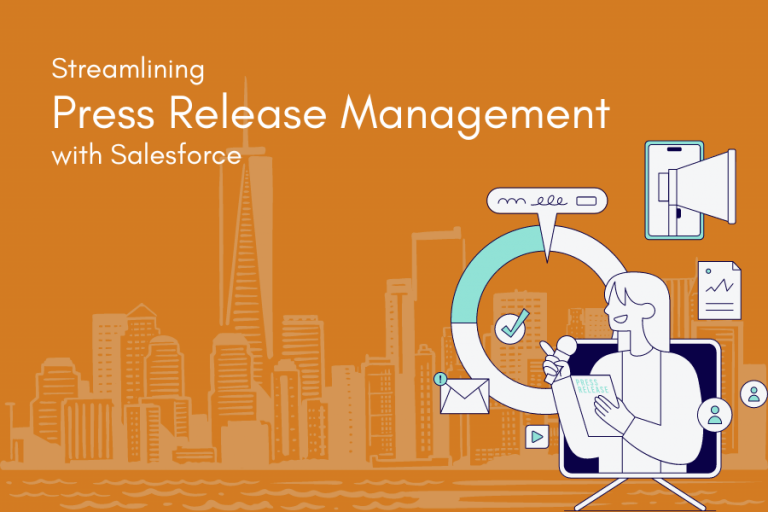 Streamlining Press Release Management with Salesforce | Selectiva